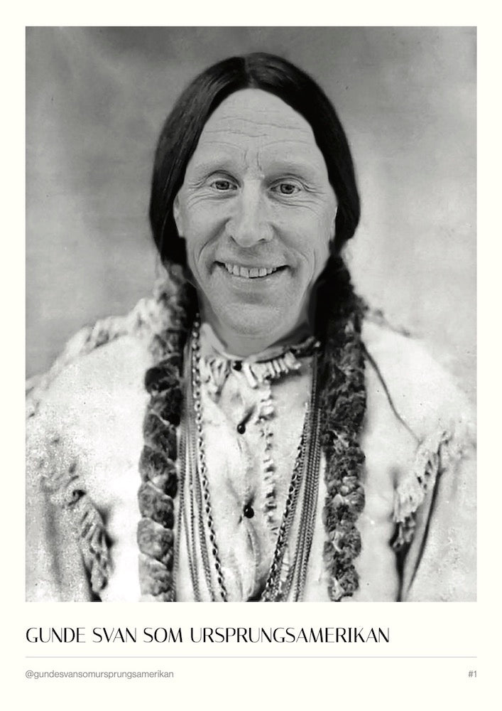 #1 - Gunde Svan som ursprungsamerikan - A3 Poster